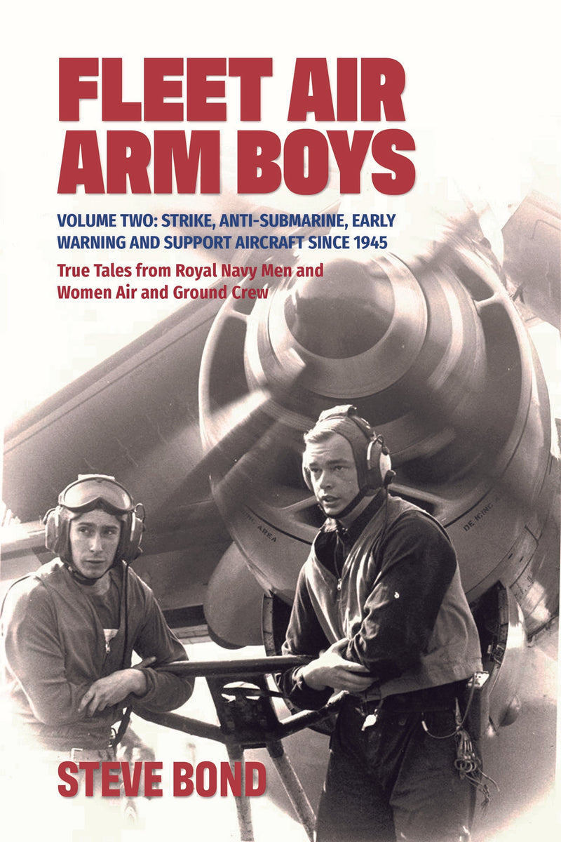 Fleet Air Arm Boys Volume Two: Strike & Anti Submarine, Early Warning – Navy Wings Flight Store